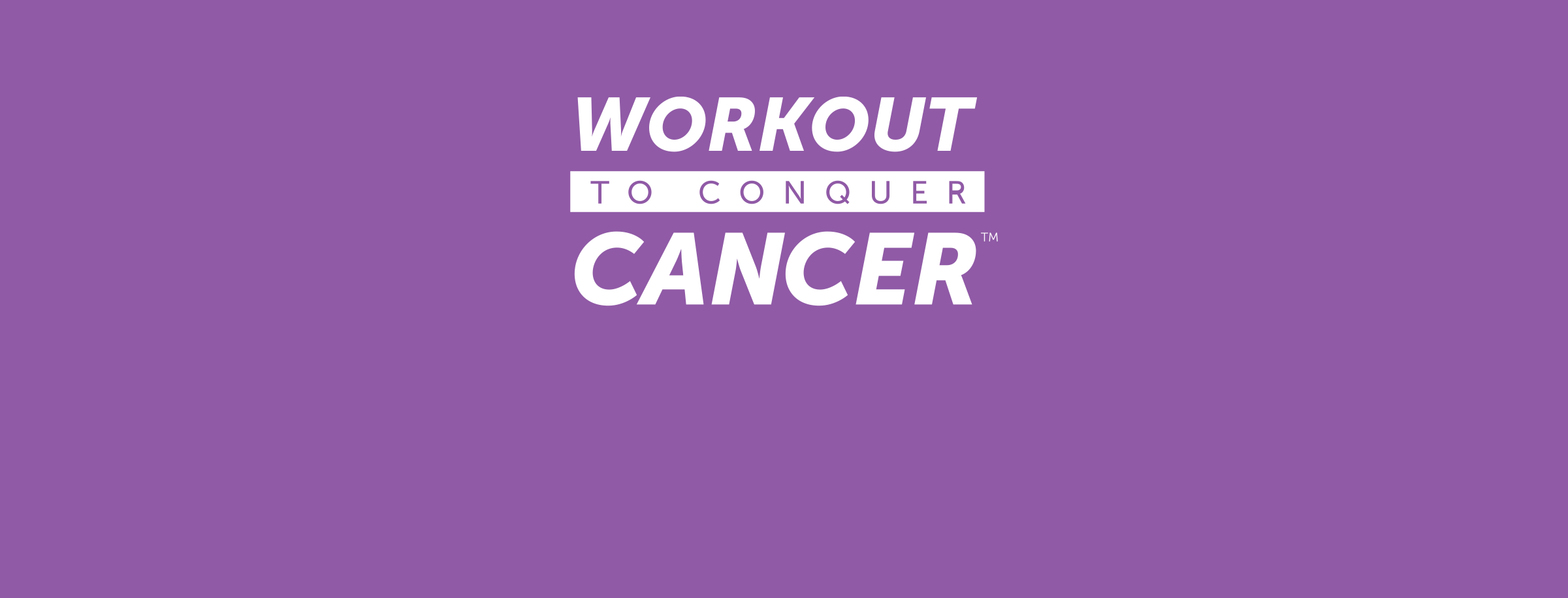 Workout to Conquer Cancer - BC Cancer Foundation